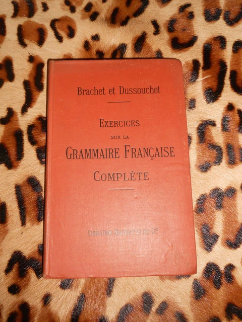 EXERCICES SUR LA GRAMMAIRE FRANCAISE COMPLETE - A. Brachet, J ... EXERCICES SUR LA GRAMMAIRE FRANCAISE COMPLETE - A. Brachet, J ...