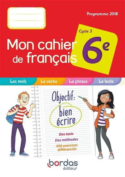 MON CAHIER DE francais 6e, Anne-Caroline Lissoir, Emmanuelle Toudic ...