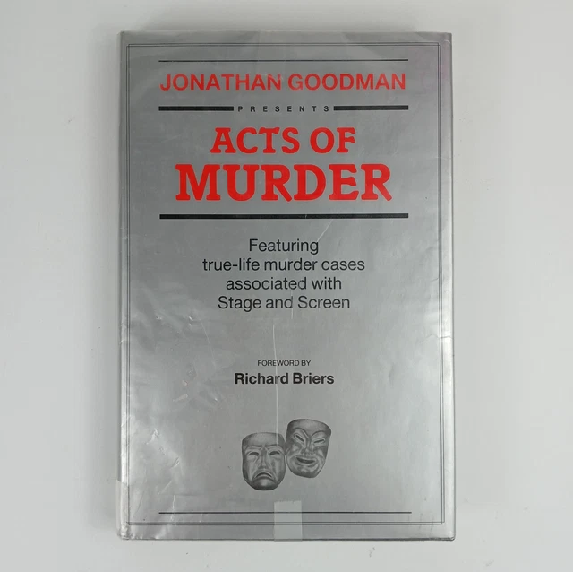 ACTS OF MURDER by Jonathan Goodman 1986 True Murder Cases of Stage and ...