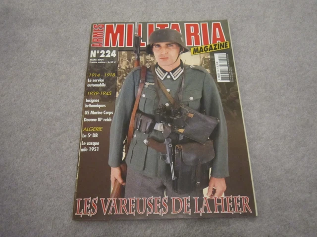 ARMES MILITARIA MAGAZINE ,issue 224,March 04,IN FRENCH ,les Vareuses ...
