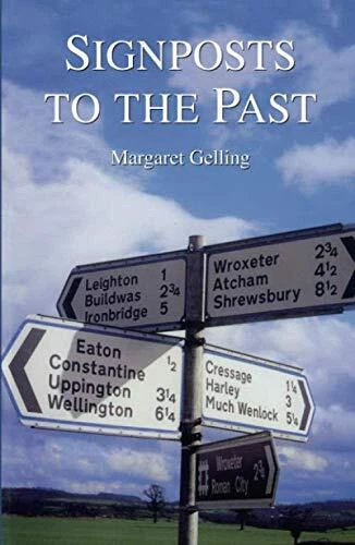 SIGNPOSTS TO THE Past: Place-Names and the History of England-Ma EUR 4 ...
