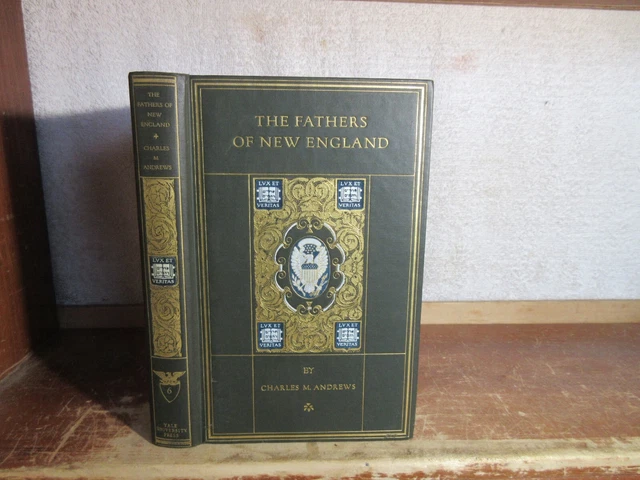 OLD FATHERS OF NEW ENGLAND Book FOUNDING FATHERS SETTLERS INDIANS ...