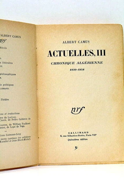 ALBERT CAMUS ACTUELLES, III chronique Algérienne Lagny-sur-Marne 1958 ...