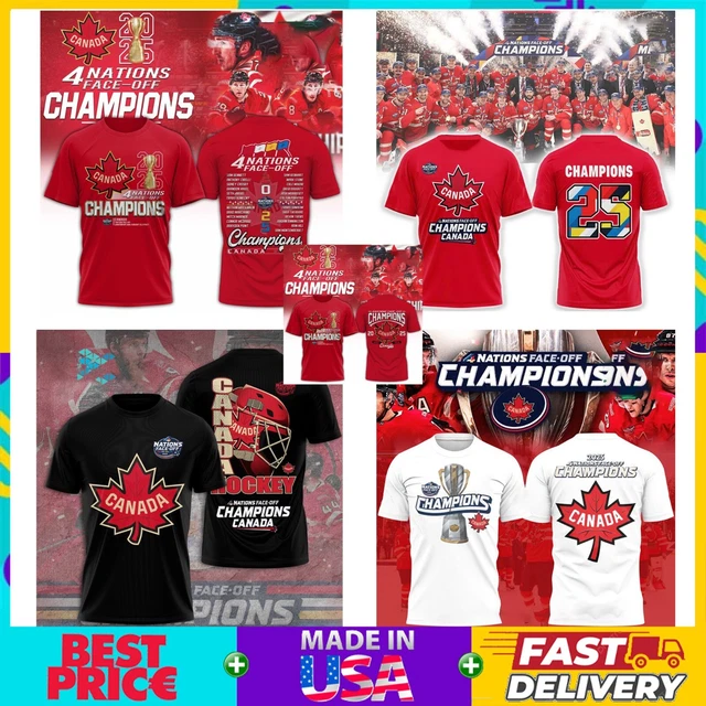 2025 LIMITED EDITION! Canada Hockey Team 4 Nations Face-Off Champions T ...