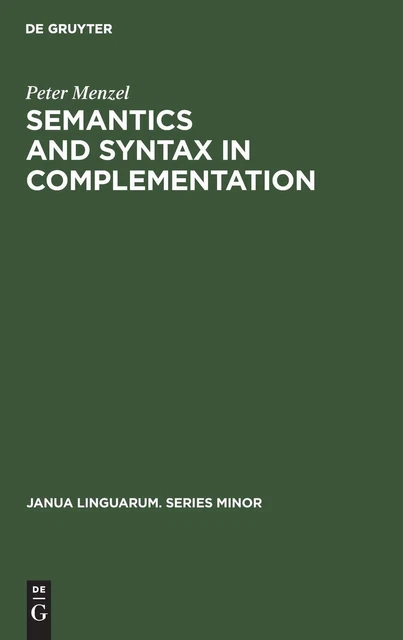 `MENZEL, PETER` SEMANTICS And Syntax In Complementation HBOOK NEUF EUR ...