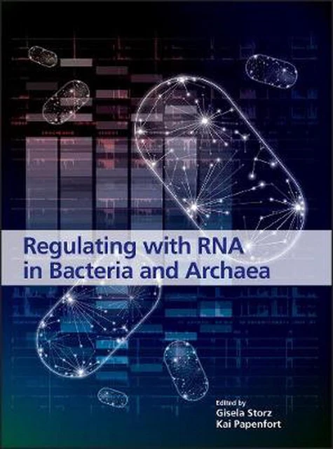 REGULATING WITH RNA in Bacteria and Archaea by Storz (English ...