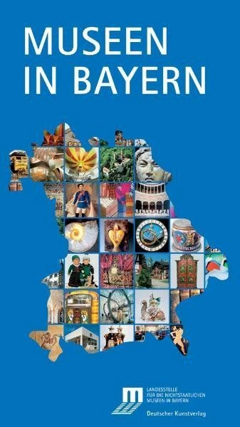 MUSEEN IN BAYERN. Das Bayerische Museumshandbuch. Landesstelle f. d. nichtstaatl EUR 10,80 ...