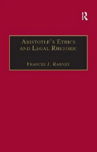 ARISTOTLE'S ETHICS AND Legal Rhetoric: An Analysis of Language Beliefs ...