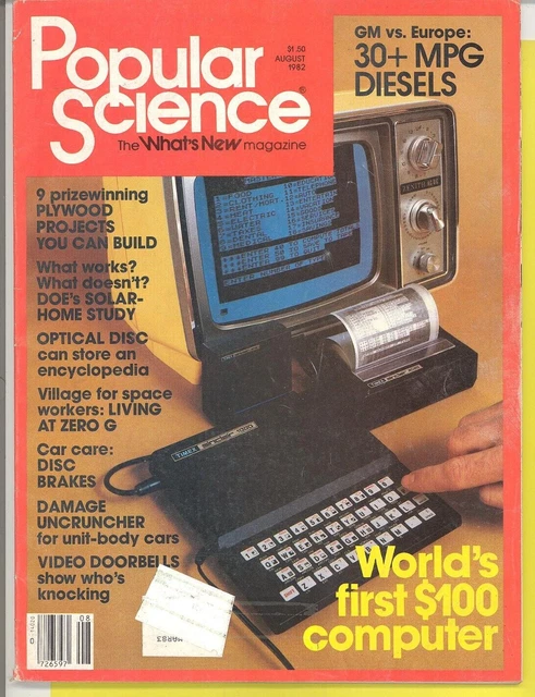 POPULAR SCIENCE MAGAZINE August 1982 Worlds First $100 Computer $12.00 ...