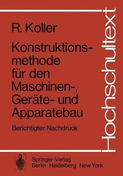 KONSTRUKTIONSMETHODE FÜR DEN Maschinen-, Geräte- und Apparatebau Koller ...