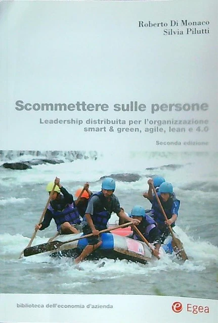 SCOMMETTERE SULLE PERSONE Di Monaco Roberto - Pilutti Silvia Egea 2021 ...