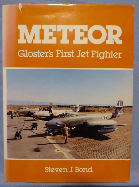 METEOR: GLOSTER'S FIRST Jet Fighter by Steven J. Bond £3.00 - PicClick UK