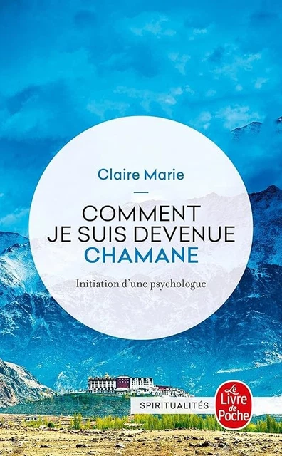 COMMENT JE SUIS devenue chamane - MARIE, Claire EUR 1,97 - PicClick FR