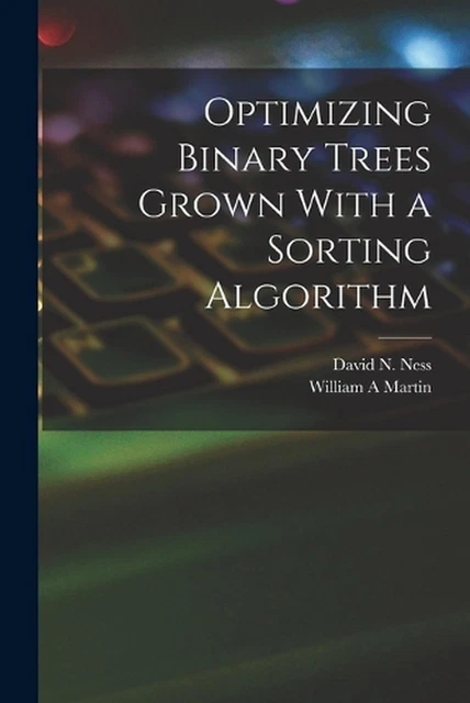 Optimizing Binary Trees Grown With A Sorting Algorithm By William A 4103
