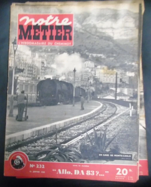 NOTRE MÉTIER N° 232 16 janvier 1950 Train Chemin de fer SNCF DA 83 Monte Carlo EUR 4,80 ...