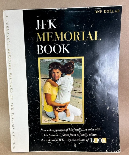 JFK MEMORIAL BOOK Keepsake Look (1964) Kennedy Jacqueline Robert ...