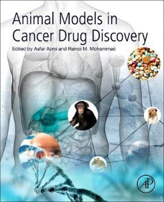 ANIMAL MODELS IN Cancer Drug Discovery by Asfar Azmi £116.00 - PicClick UK