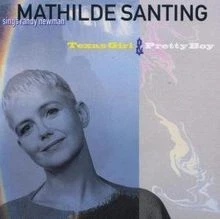 TEXAS GIRL AND Pretty Boy de Mathilde Santing | CD | état très bon EUR ...