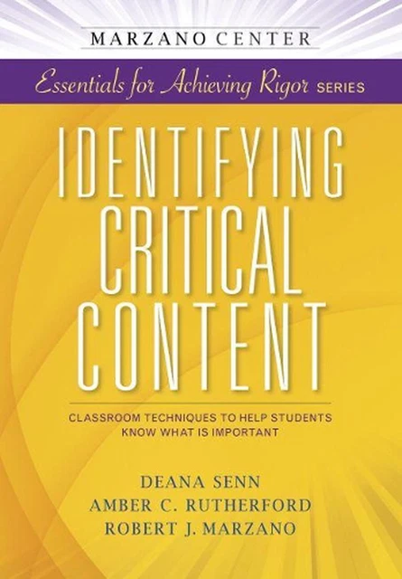 IDENTIFYING CRITICAL CONTENT: Classroom Techniques to Help Students ...