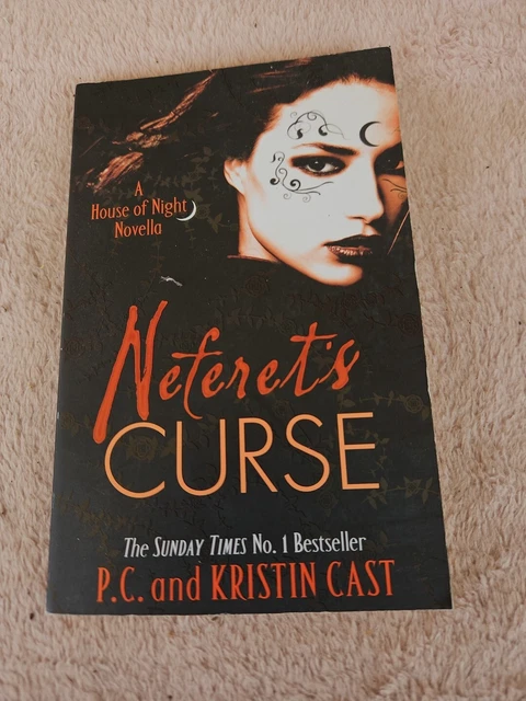 NEFERET'S CURSE: NUMBER 3 in series by P C Cast, Kristin Cast ...