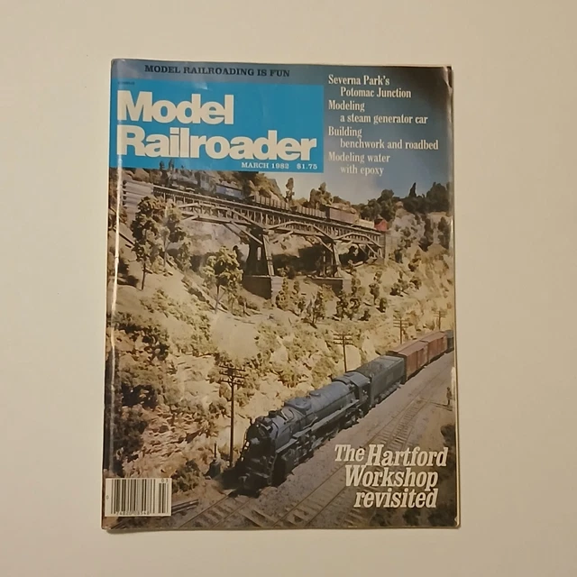 MODEL RAILROADER MAGAZINE March 1982 The Hartford Workshop Revisited $7 ...