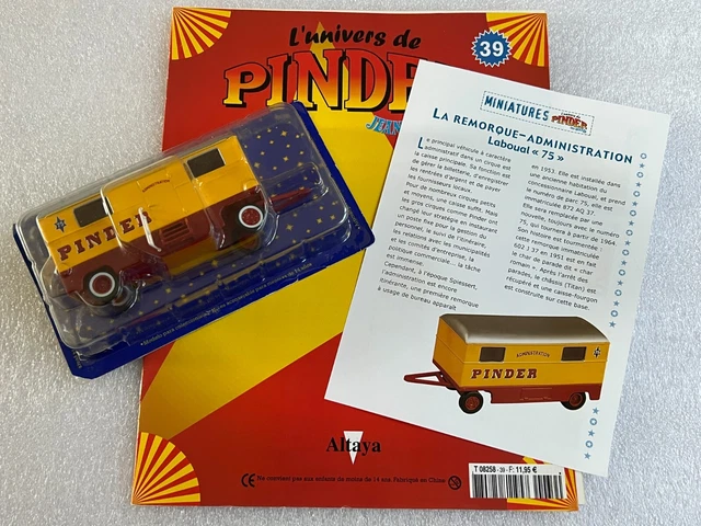 ALTAYA UNIVERS PINDER Jean Richard n°39 La remorque Administration ...