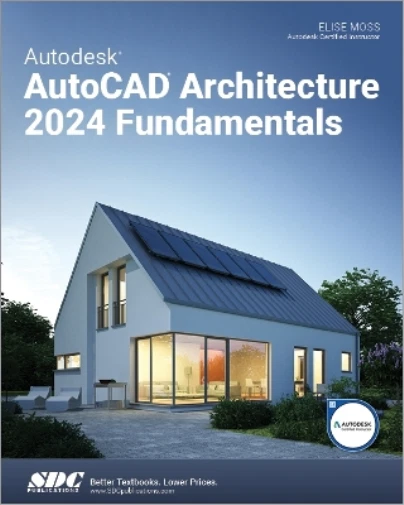 ELISE MOSS AUTODESK AutoCAD Architecture 2024 Fundamentals (Poche) EUR ... ELISE MOSS AUTODESK AutoCAD Architecture 2024 Fundamentals (Poche) EUR ...