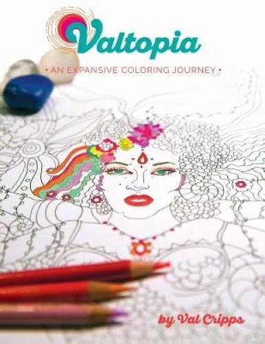 VALTOPIA AN EXPANSIVE Coloring Journey by Val Cripps NEUF EUR 15,23 ...