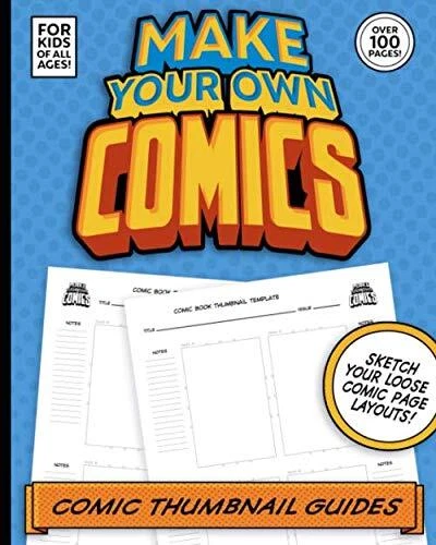 Make Your Own Comics Comic Book Thumbnail Layout Guides For Kids Of
