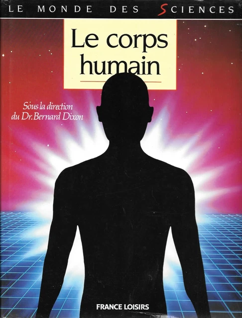 & LE CORPS Humain " [Album] (Tout Sur Le Fonctionnement Du Corps Humain ...