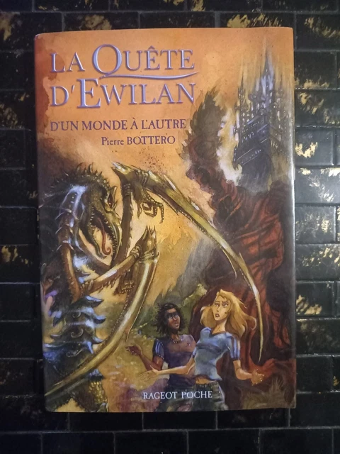 PIERRE BOTTERO : La quête d'Ewilan T1 D'un monde à l'autre /Rageot poche / 2008 EUR 3,00 ...