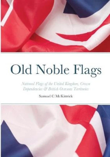 OLD NOBLE FLAGS: National Flags of the United Kingdom, Crown ...