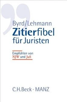 ZITIERFIBEL FÜR JURISTEN de Byrd, B. Sharon, Lehman... | Livre | état ...