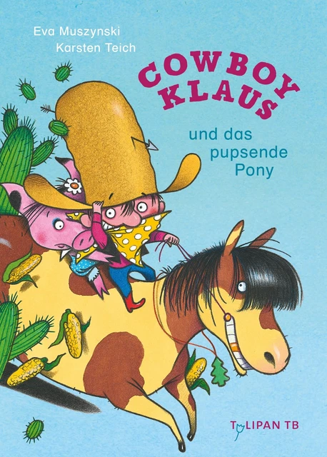 EVA MUSZYNSKI KARSTEN Teich Cowboy Klaus und das pupsende Pony (Poche ...
