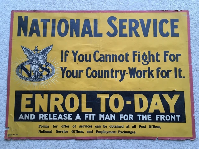 ORIG CWW1 NATIONAL Service Enrol To-Day & Release A Fit Man For The ...