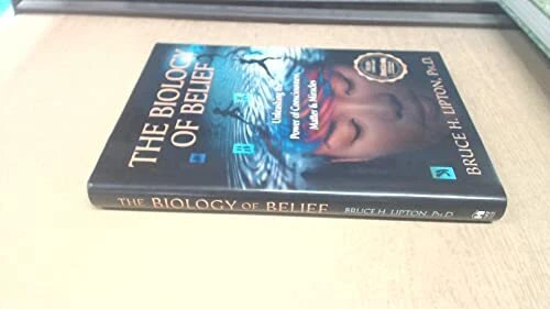 THE BIOLOGY OF Belief: Unleashing t..., Lipton, Bruce H EUR 22,46 ...