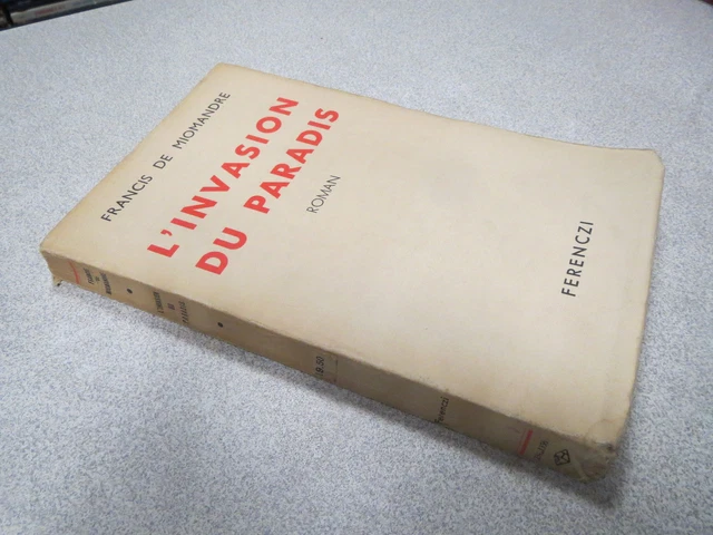 L INVASION DU Paradis Francis De Miomandre Ferenczi * EUR 8,00 ...