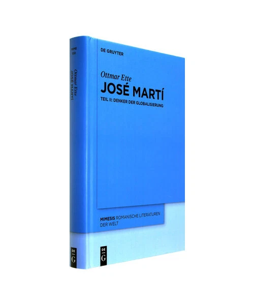 JOSÉ MARTÍ: TEIL II: Denker der Globalisierung, Ottmar Ette EUR 89,58 ...