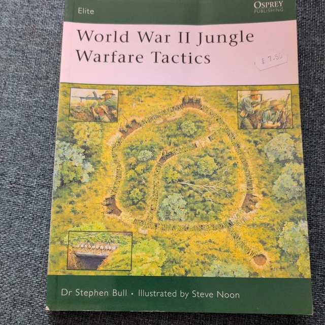 WORLD WAR II Jungle Warfare Tactics by Dr Stephen Bull (Paperback, 2007 ...