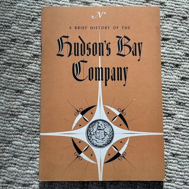 BRIEF HISTORY OF THE HUDSON'S BAY COMPANY 1950’s paperback Department ...