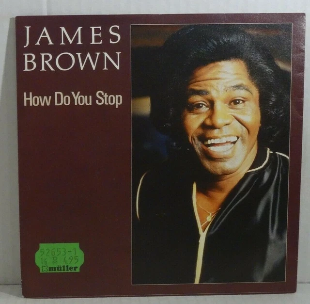 VINYLE JAMES BROWN How Do You Stop 7" UK Scotti Brothers 1986 B/w ...