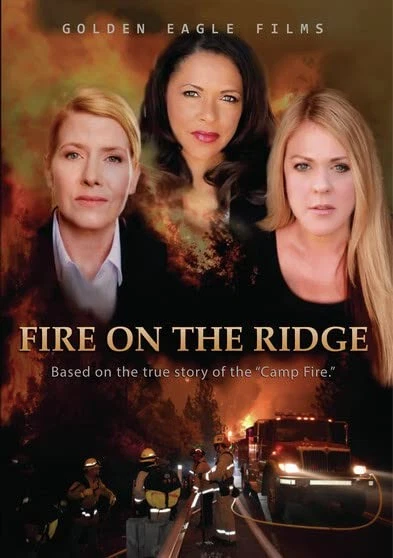 FIRE ON THE Ridge (DVD) Sandra Dee Richardson Tressa Ohler Bobby O ...