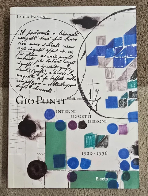GIO PONTI INTERNI Oggetti Disegni 1920-1976 Laura Falconi Electa 2004 ...