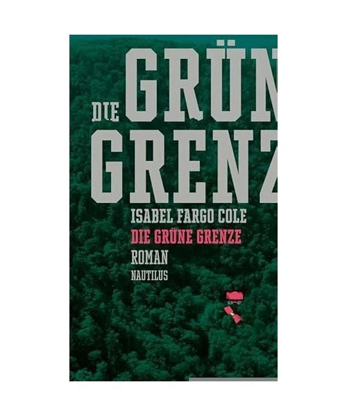 DIE GRÜNE GRENZE, Isabel Fargo Cole EUR 7,69 - PicClick DE