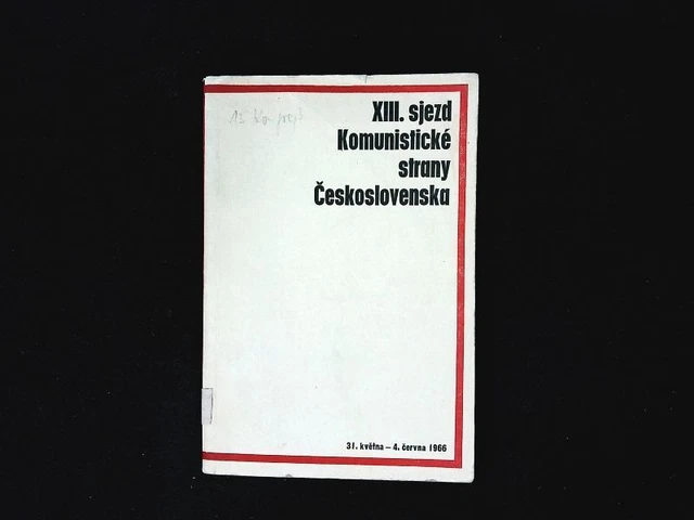 XIII. SJEZD KOMUNISTICKÉ Strany Ceskoslovenska. 2154852 EUR 22,90 ...