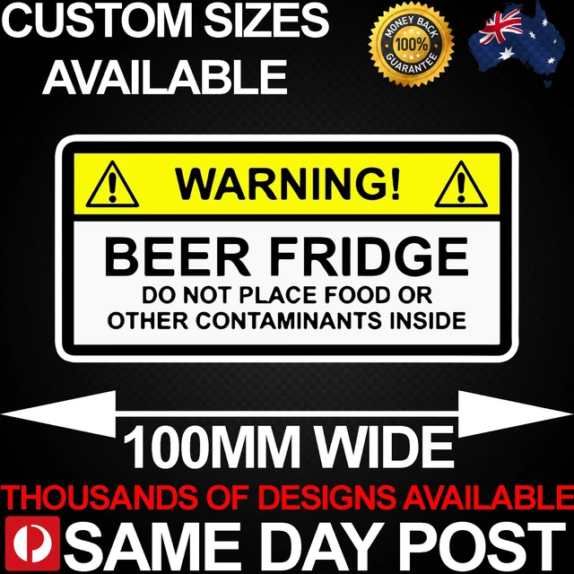 BEER FRIDGE WARNING 100mm Wide Vinyl Car Sticker Decal Cheap Man Cave ...
