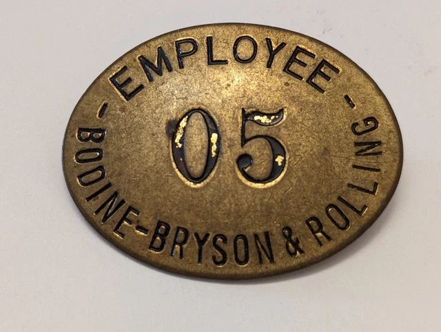 VINTAGE BODINE-BRYSON & Rolling Employee Badge #05 Brass Oval Meyer ...