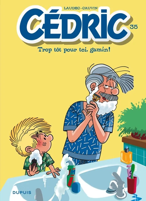 DUPUIS DUPUIS DUPUIS Dupuis Dupuis Cedric Trop Tôt Pour Toi, Gamin ! 35 ...