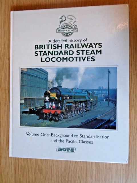 BRITISH RAILWAYS STANDARD STEAM LOCOMOTIVES VOLUME 1 hardback 1994 £6. ...