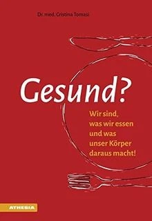 GESUND?: WIR SIND, was wir essen und was unser Körper... | Livre | état ...